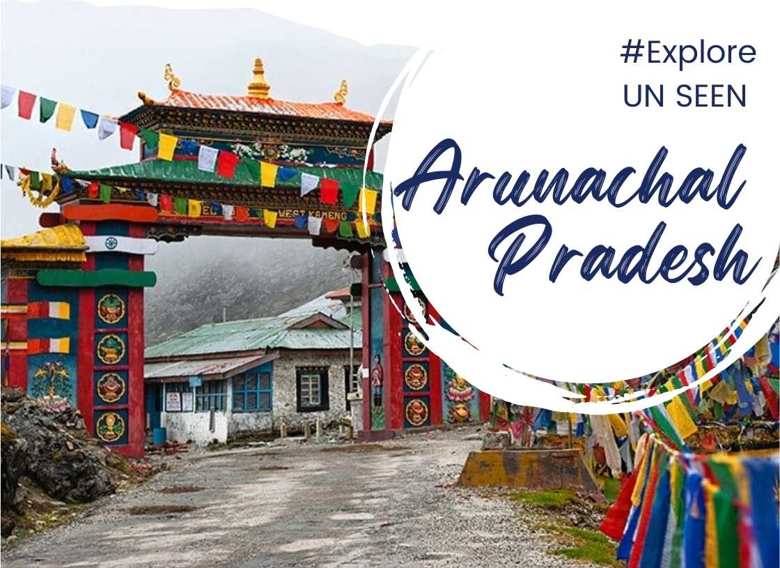 Discover the Wonders of Arunachal Pradesh Best Tour Packages